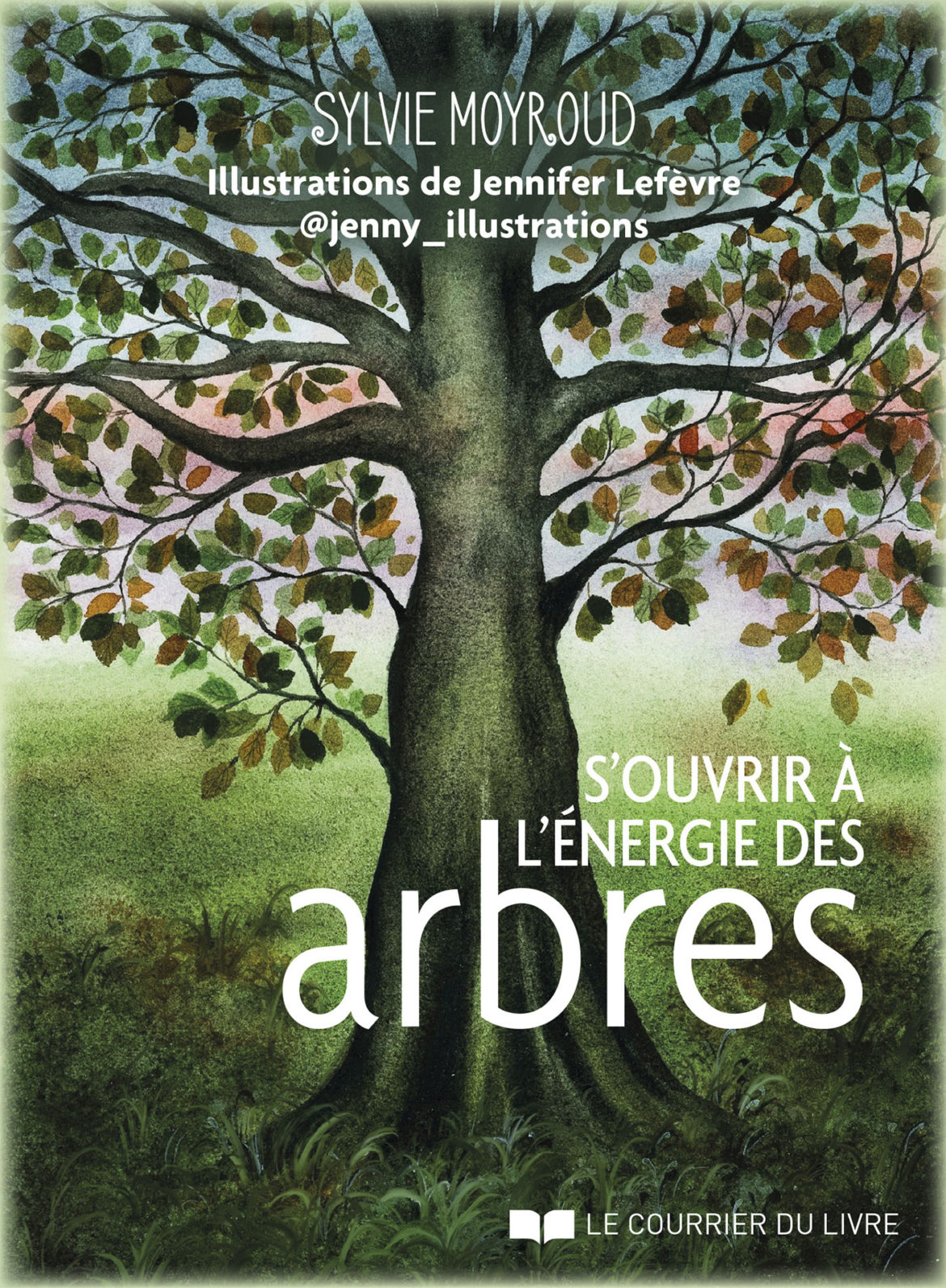 S'ouvrir à l'énergie des arbres - Naturelles Magazine